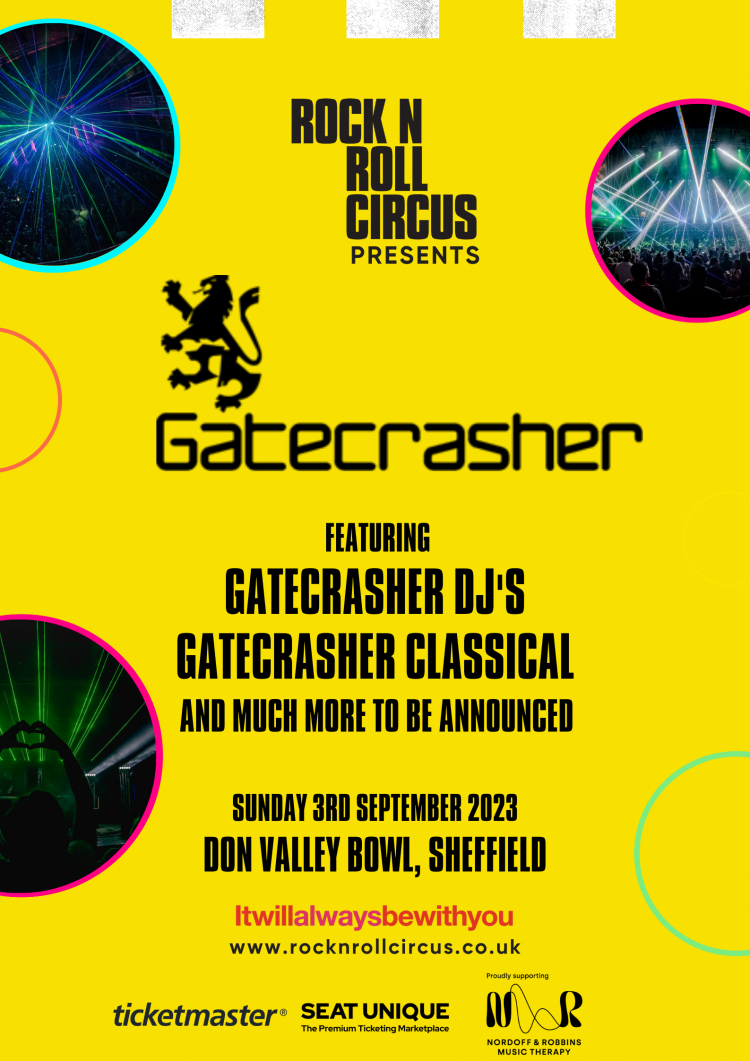 Rock N Roll Circus To Present Sheffield’s Iconic Gatecrasher For A Classic All-Dayer - The ...
